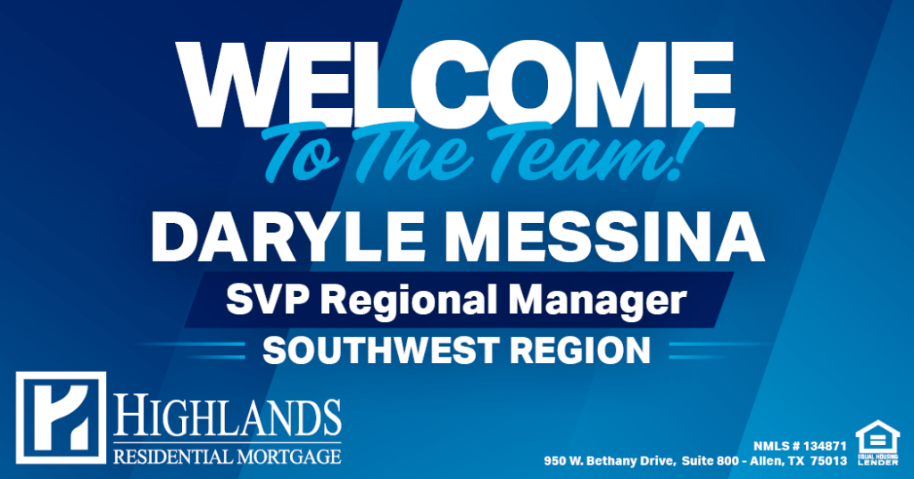 Welcome to the Team, Daryle Messina - Highlands Mortgage