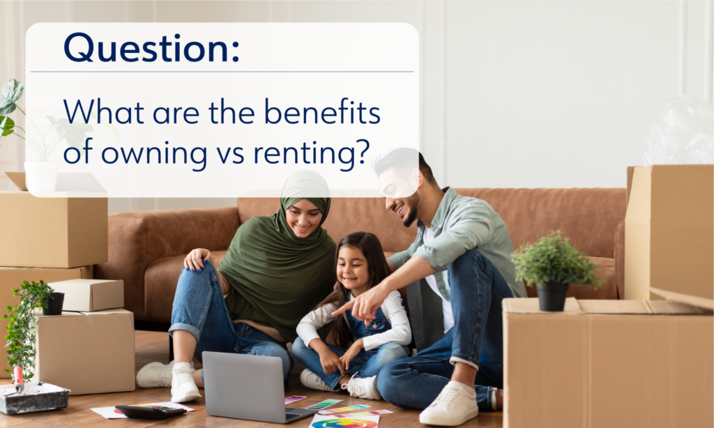 What are the Benefits of Owning vs Renting - Highlands Mortgage